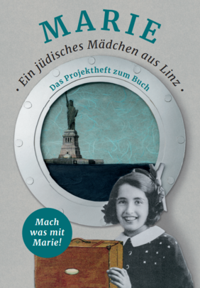 „Marie. Ein jüdisches Mädchen aus Linz" – Holocaust Education für die ...